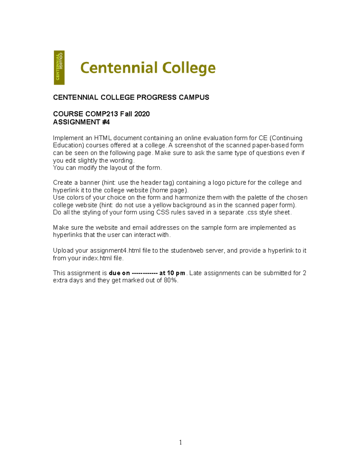 COMP213assignment 4F20 - CENTENNIAL COLLEGE PROGRESS CAMPUS COURSE COMP213 Fall 2020 ASSIGNMENT ...