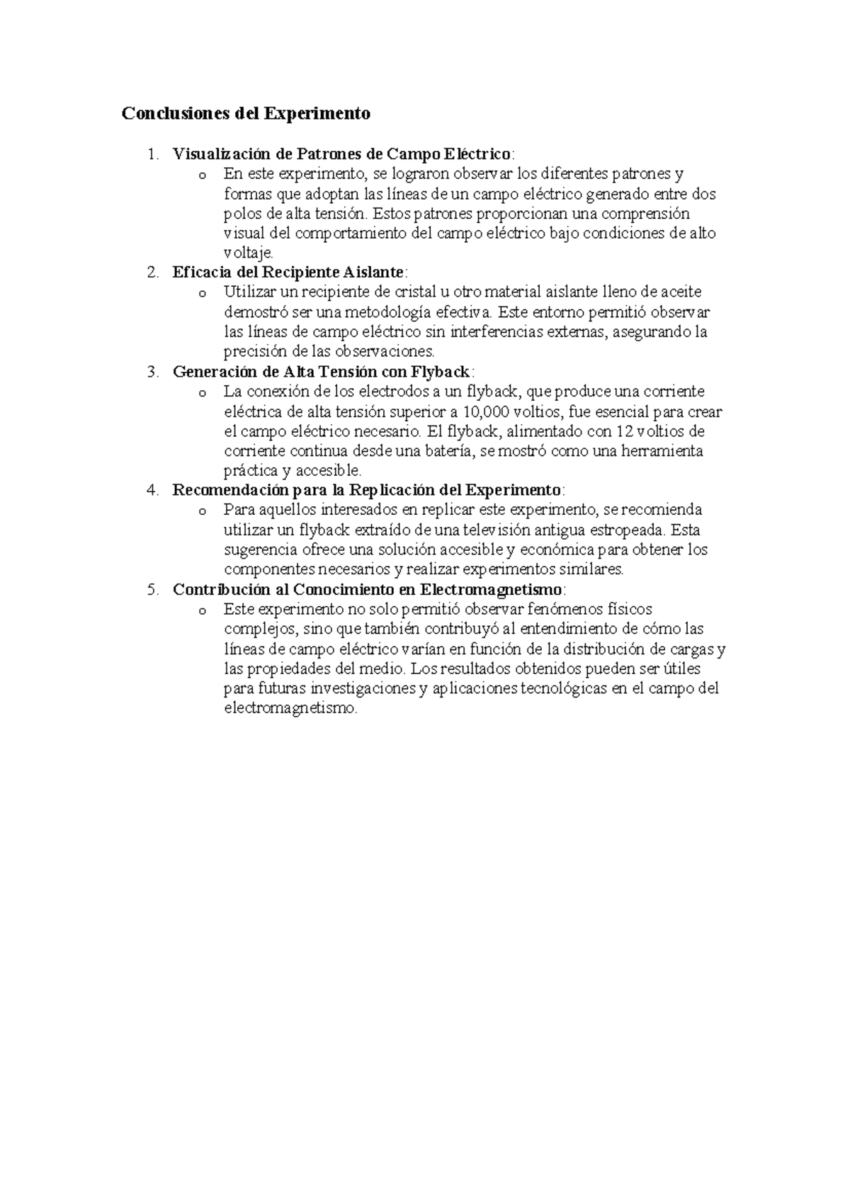 Conclusiones del Experimento - Visualización de Patrones de Campo Eléctrico: o En este ...