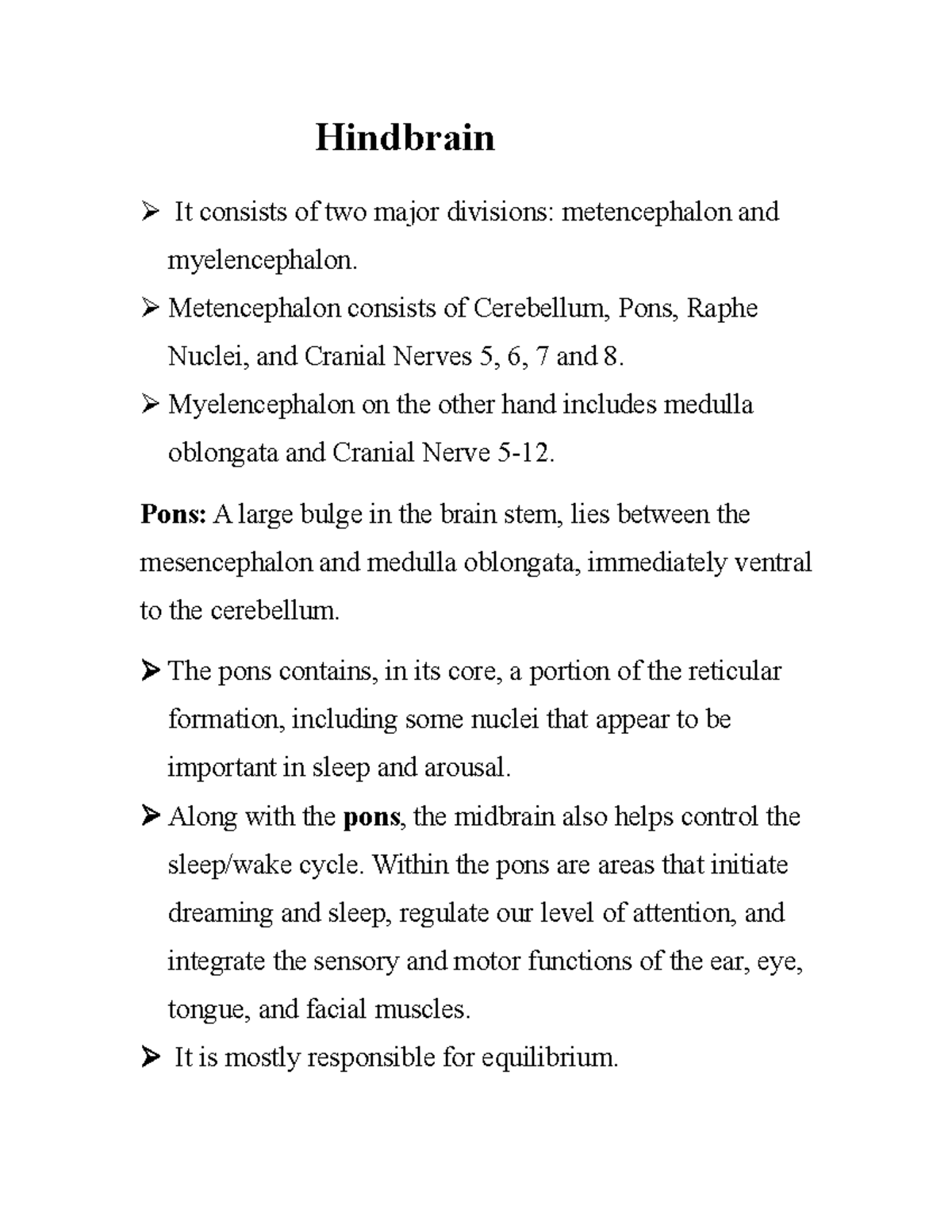 Hind brain functions - Hindbrain Ø It consists of two major divisions ...
