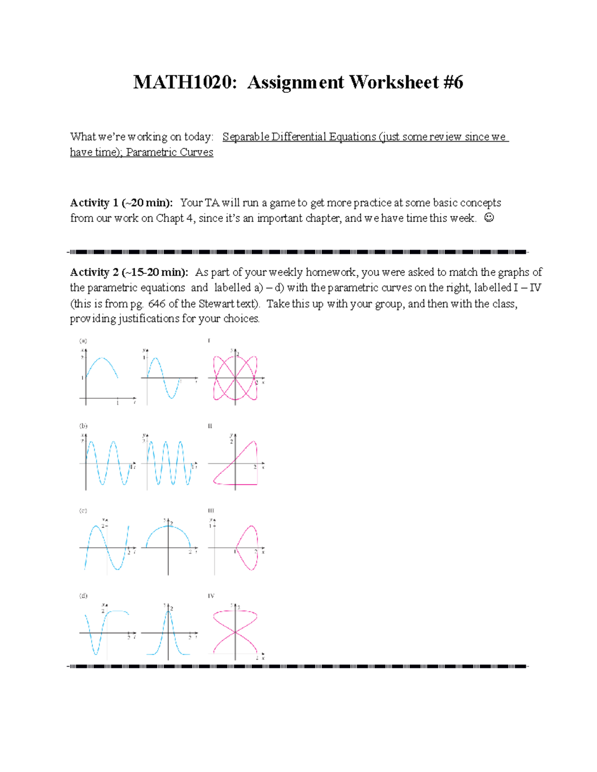 Tutorialworksheet 6NEW - MATH1020: Assignment Worksheet What we’re working on today: Separable ...