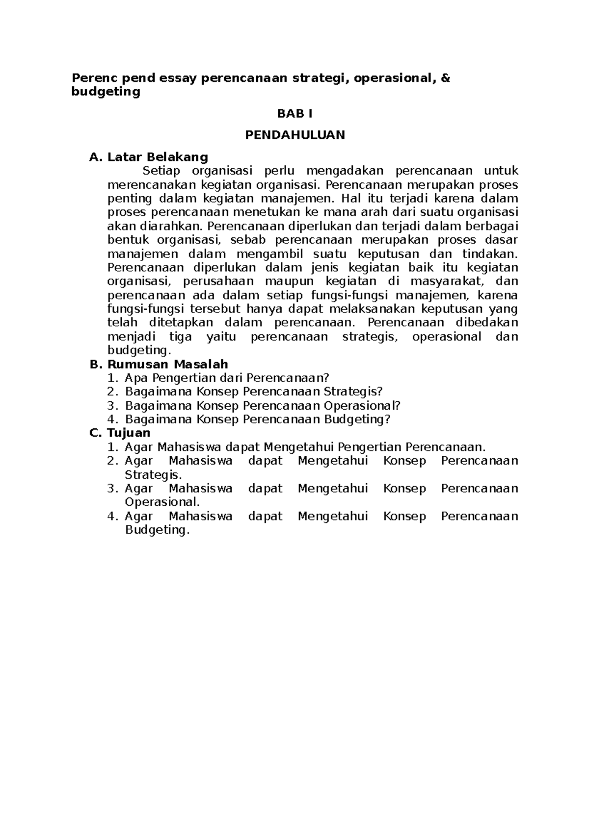 Perenc pend essay perencanaan strategi - Latar Belakang Setiap organisasi perlu mengadakan - Studocu