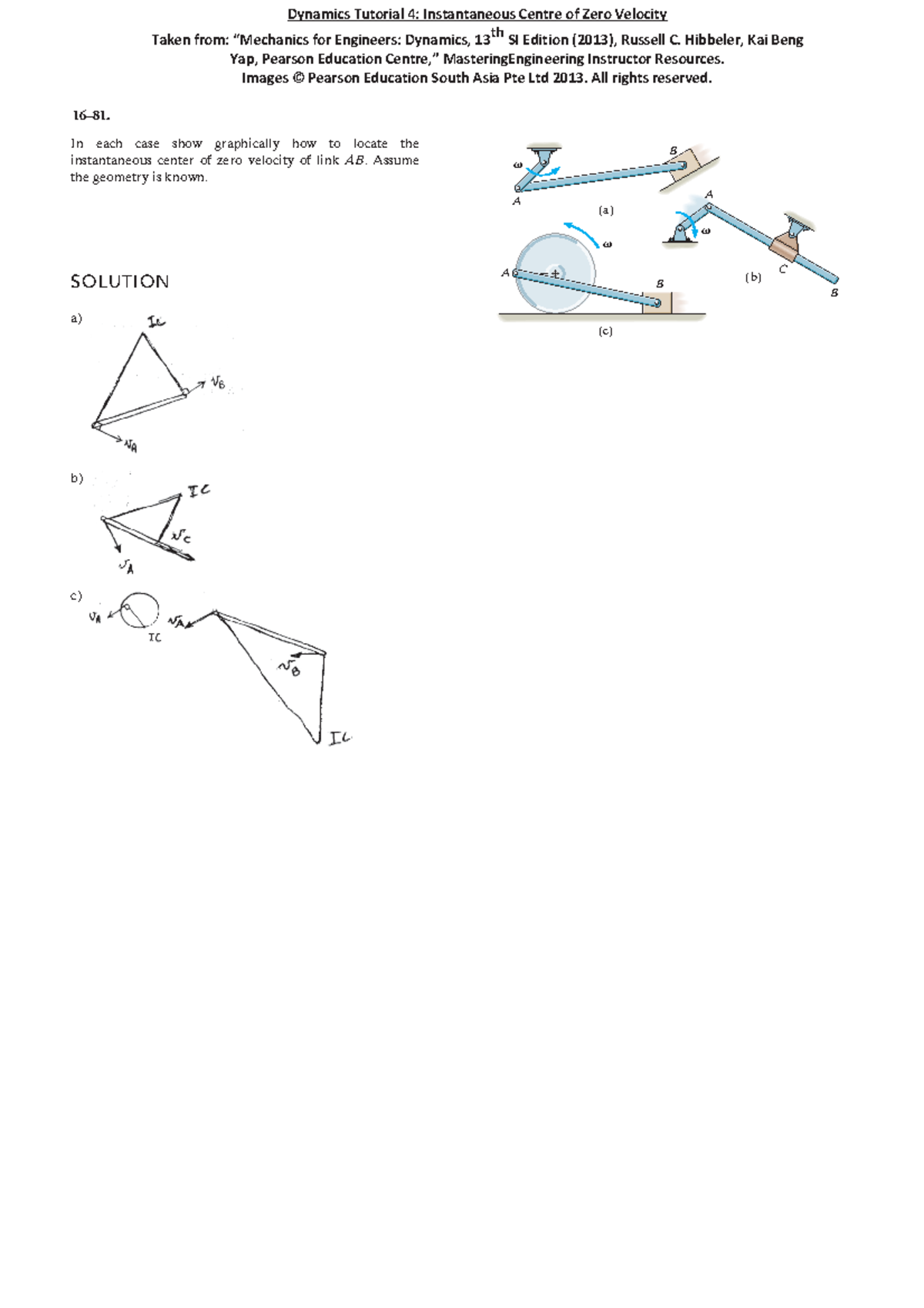 Instantaneous Centre of Zero Velocity solution - 16–81. In each case ...