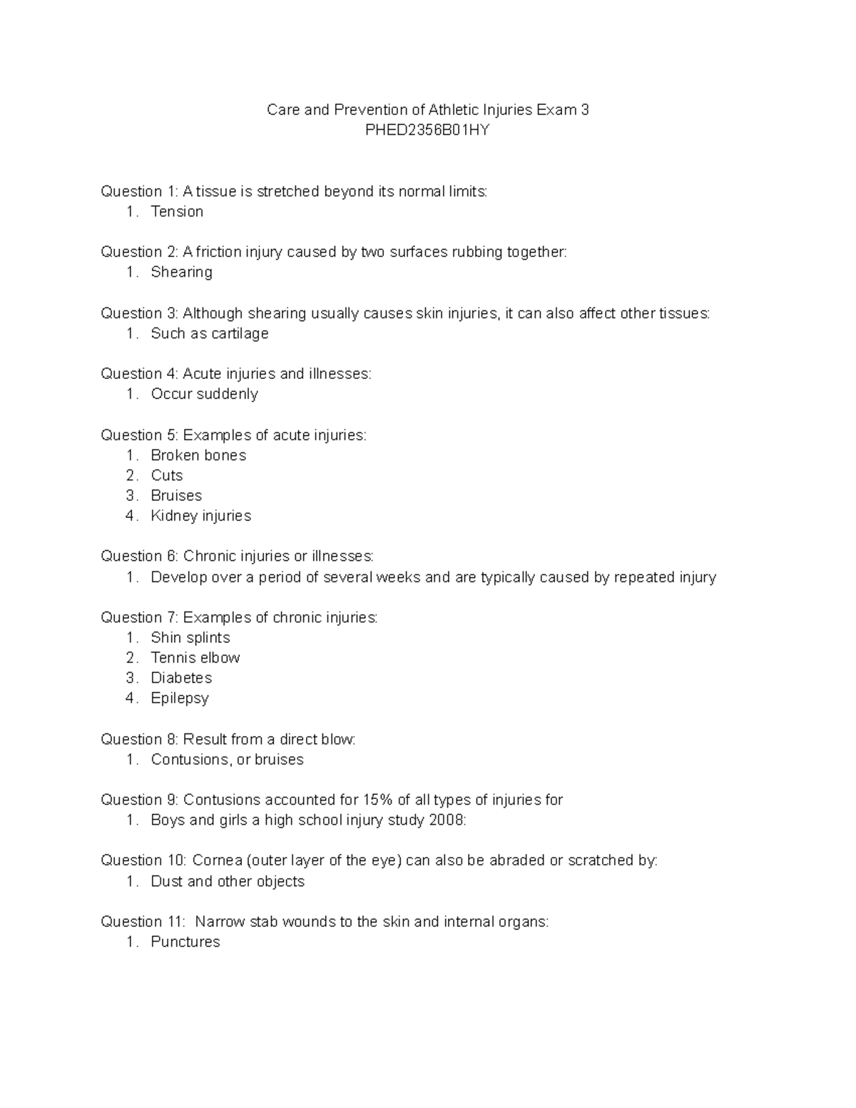 Care and Prevention of Athletic Injuries Exam 3 - Tension Question 2: A ...