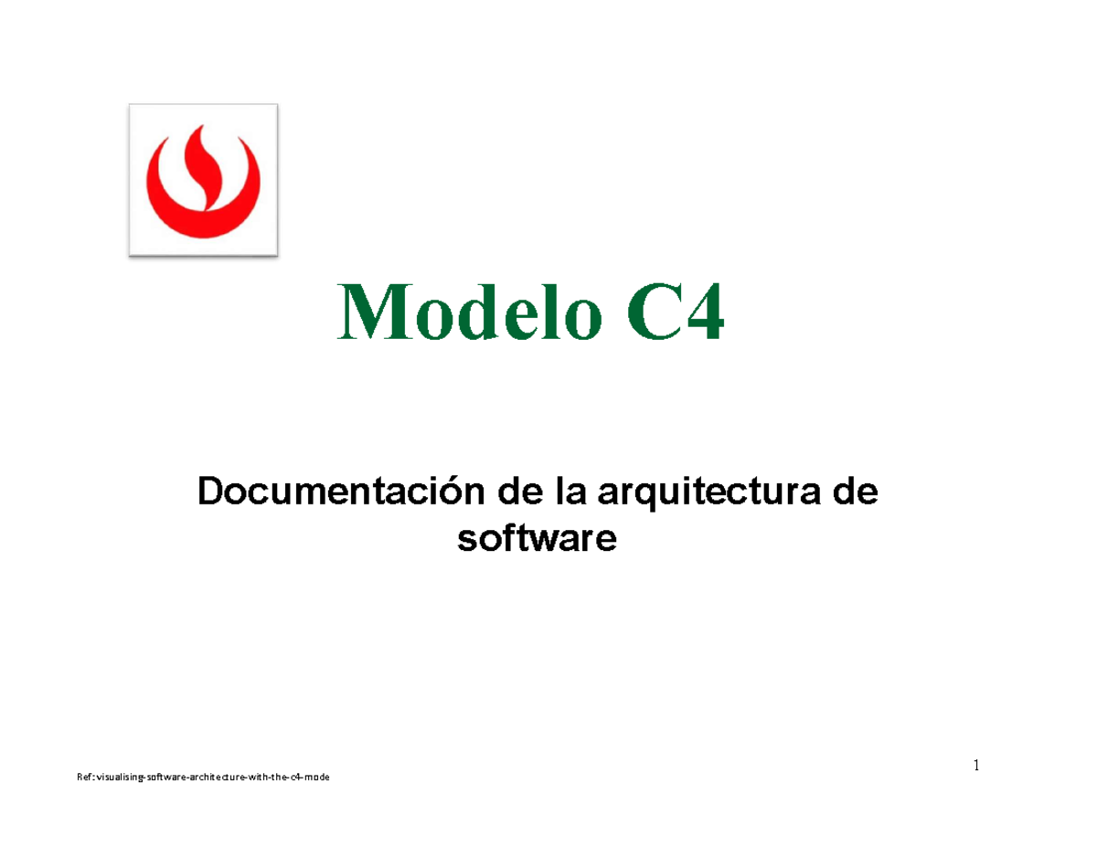C4 Model - Modelo C Documentación de la arquitectura de software Ref: - Studocu
