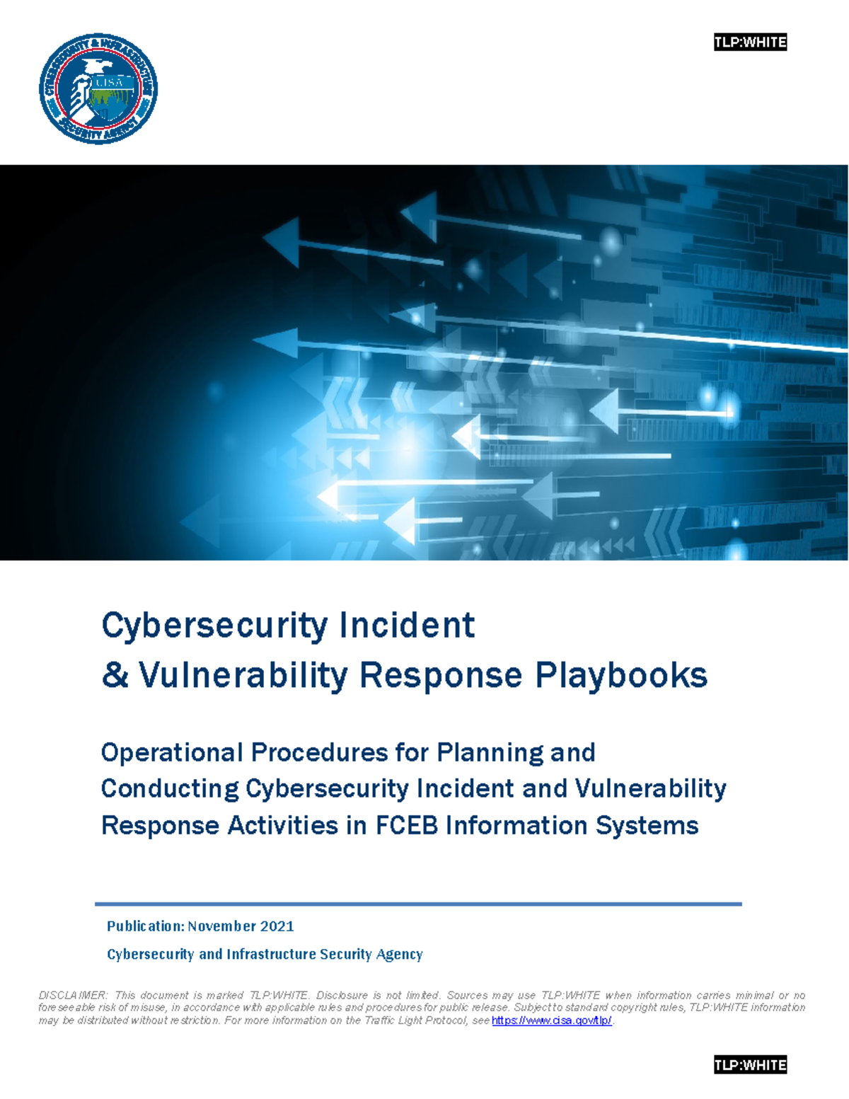 Federal Government Cybersecurity Incident and Vulnerability Response Playbooks 508C - DISCLAIMER ...