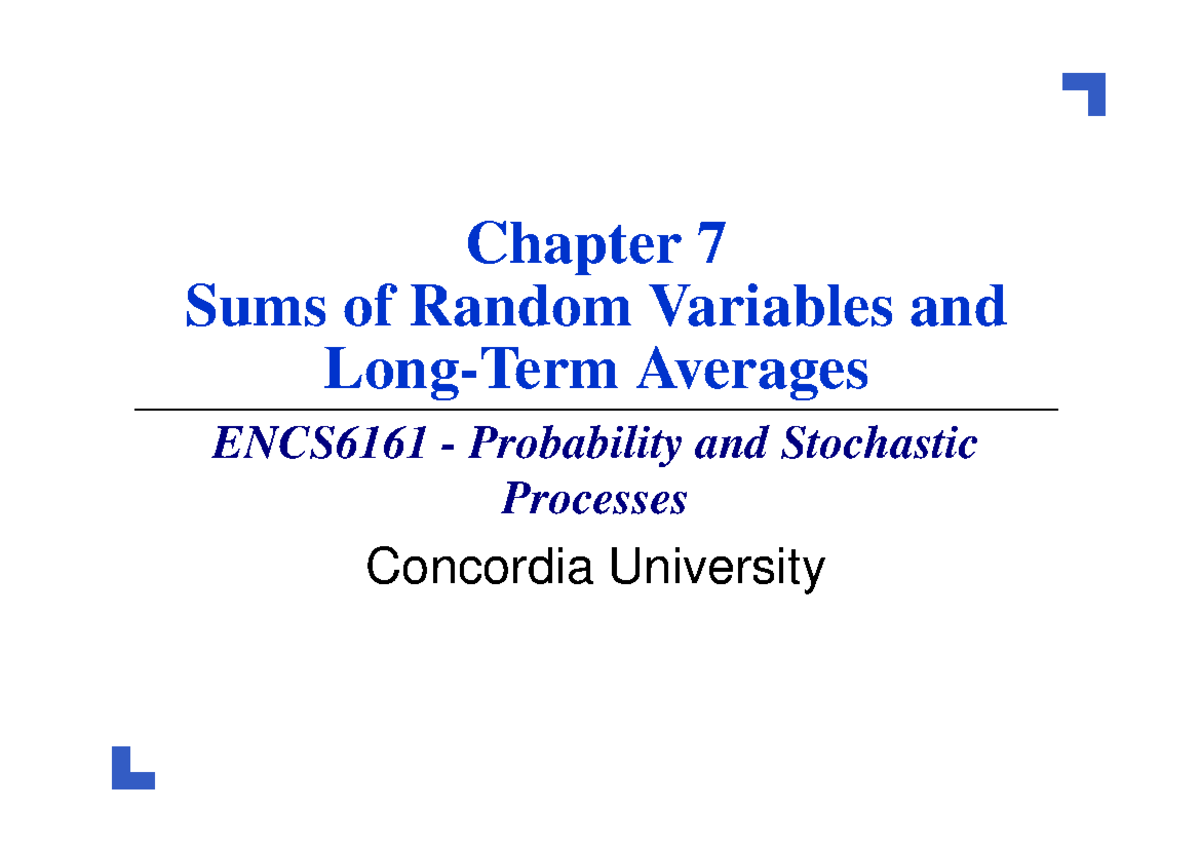 Sums of Random Variables - v and Sn = X 1 + · · · + Xn, then E[Sn] = E ...