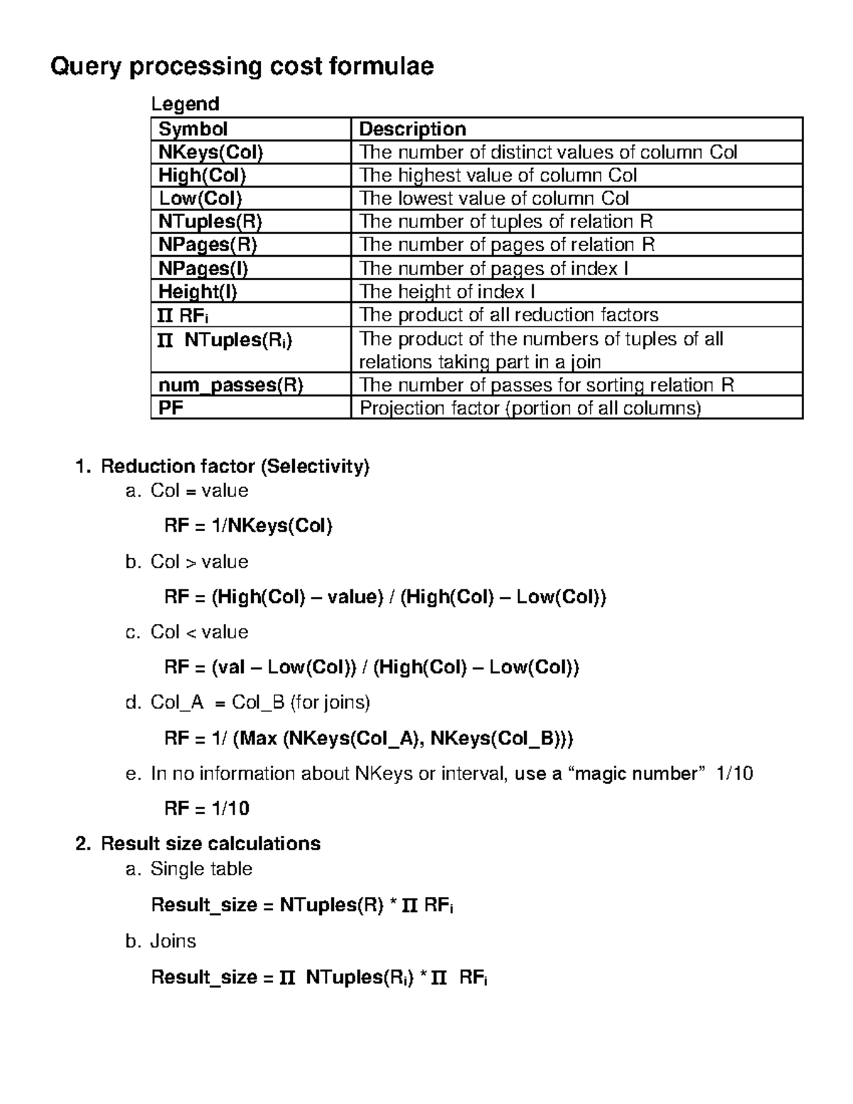 Query processing cost formulae - Query processing cost formulae Legend Symbol Description NKeys ...
