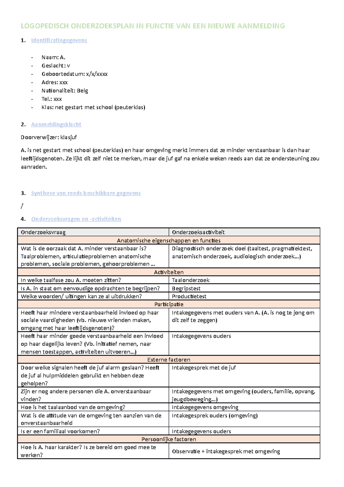 Taak onderzoeksplan (Anke) - LOGOPEDISCH ONDERZOEKSPLAN IN FUNCTIE VAN ...