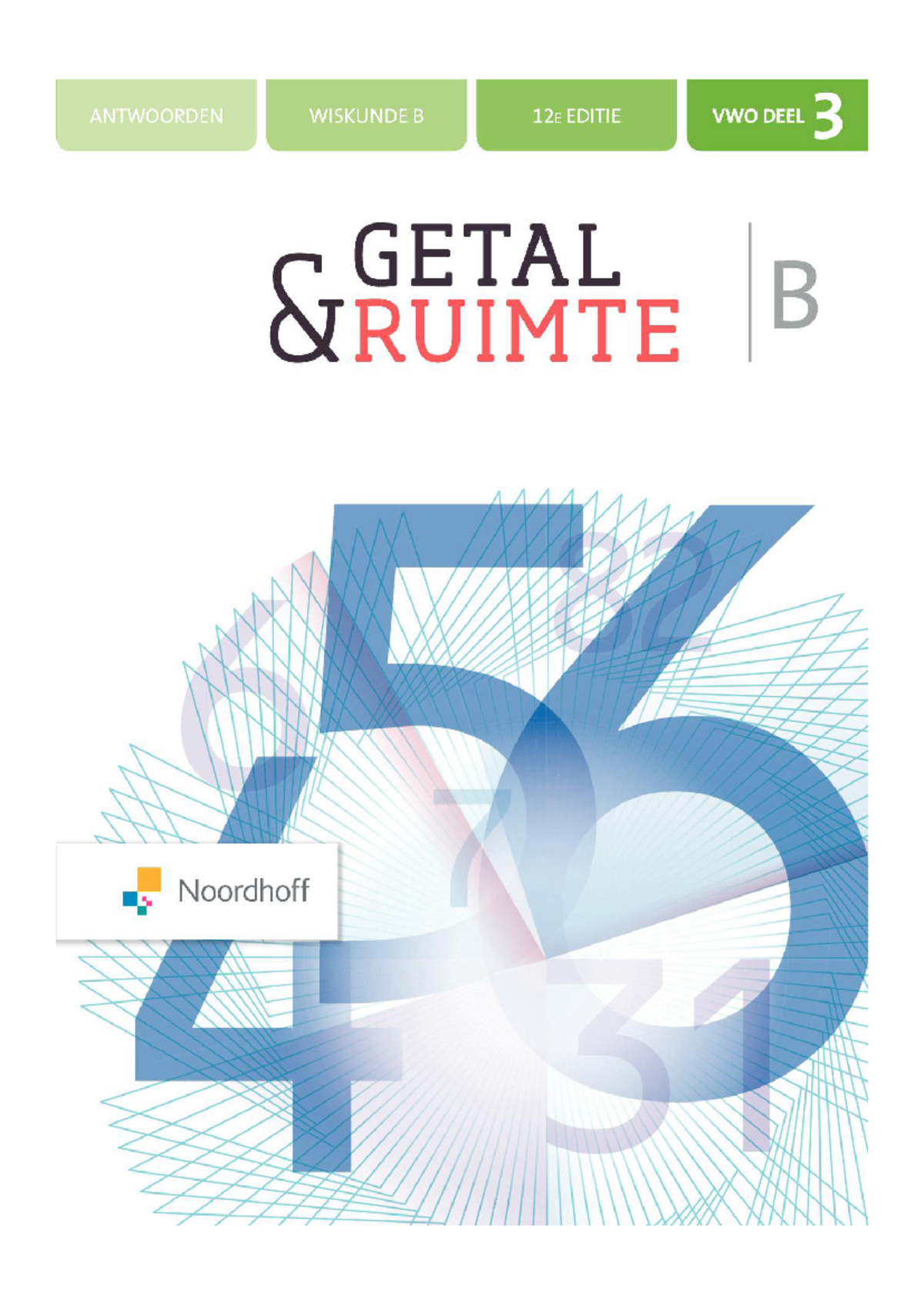 VWO B deel 3 Antwoorden - ANTWOORDEN WISKUNDE B 12E EDITIE VWO DEEL 3 ...