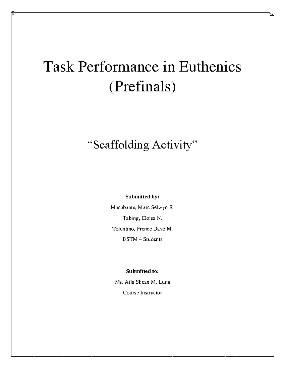 Prefi TP Euthenics - Task Performance in Euthenics (Prefinals) “Scaffolding Activity” Submitted ...