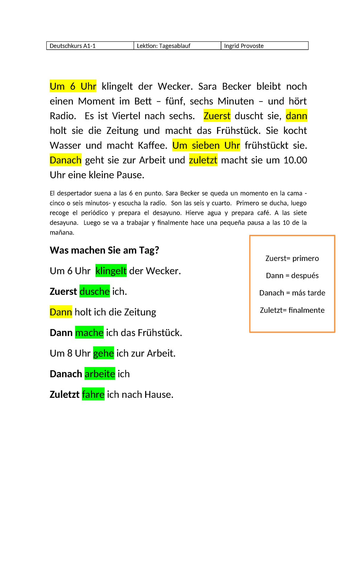 Zuerst - Deutschkurs A1-1 Lektion: Tagesablauf Ingrid Provoste Um 6 Uhr ...