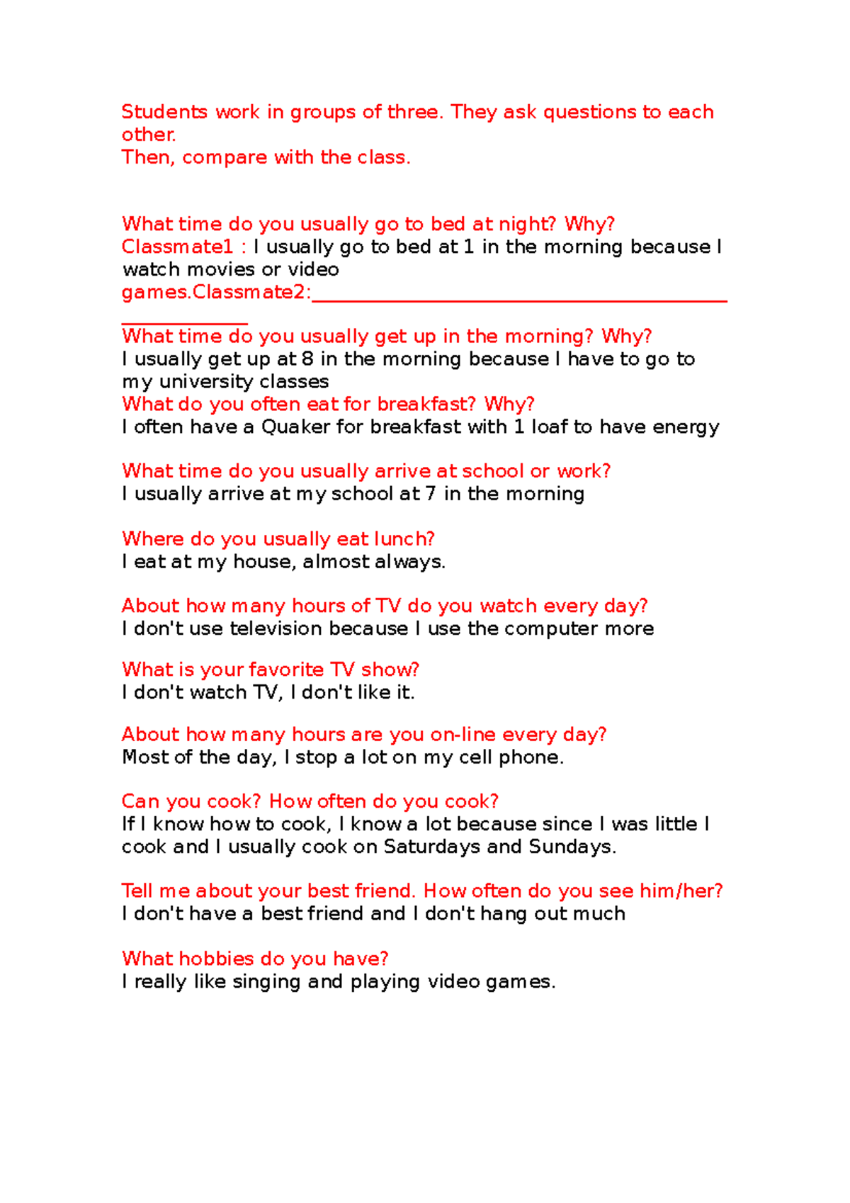 Students work in groups of three - They ask questions to each other ...