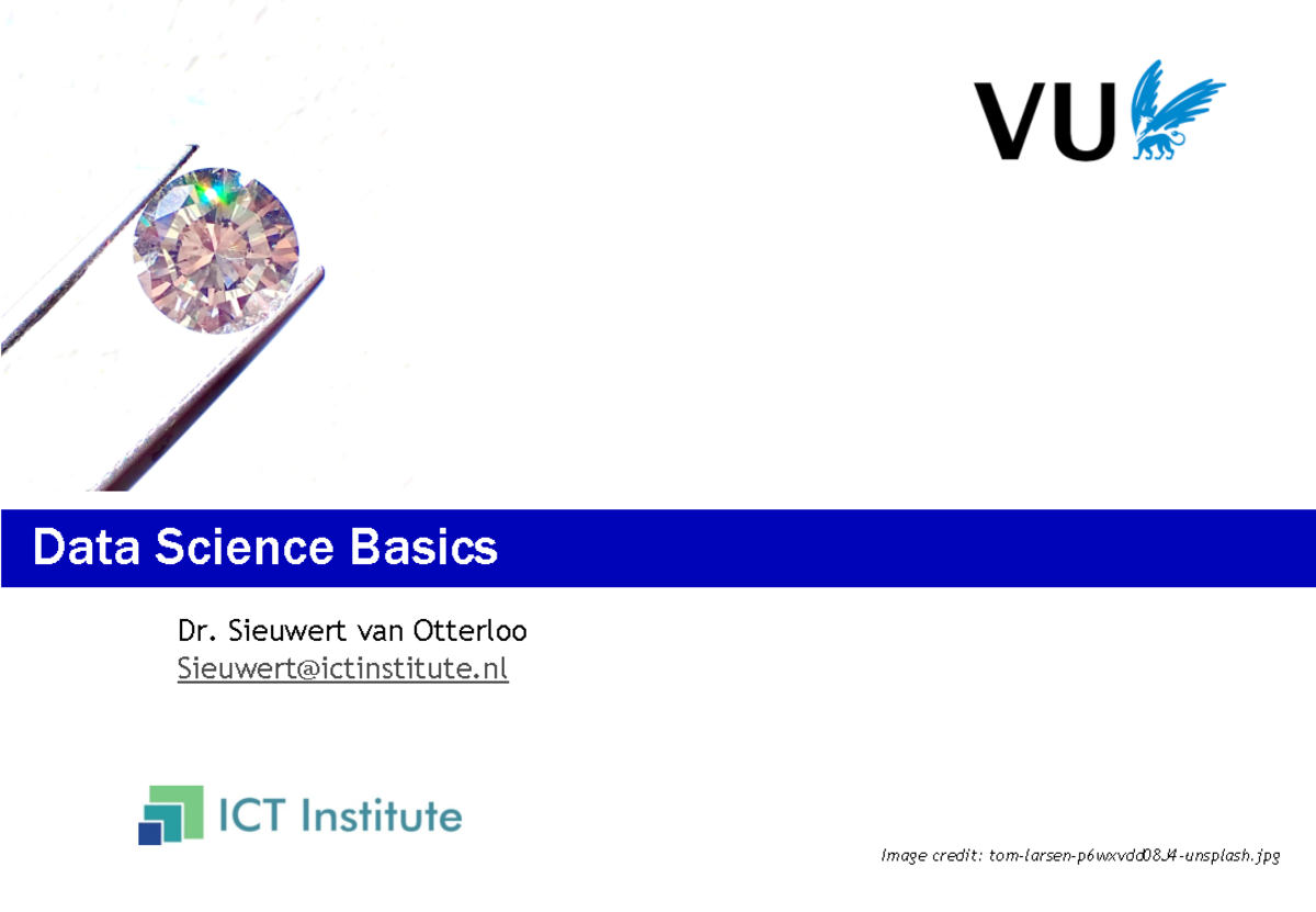 IDS02 - Data Science basics - Dr. Sieuwert van Otterloo Sieuwert ...