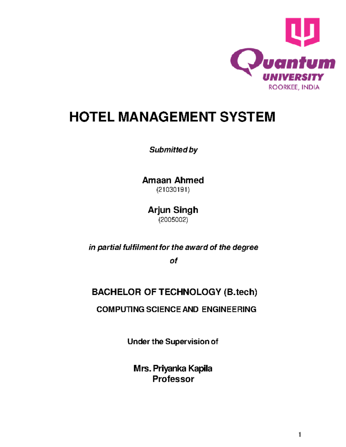 Amaan Ahmed projectreport - HOTEL MANAGEMENT SYSTEM Submitted by Amaan Ahmed (21030191) Arjun ...