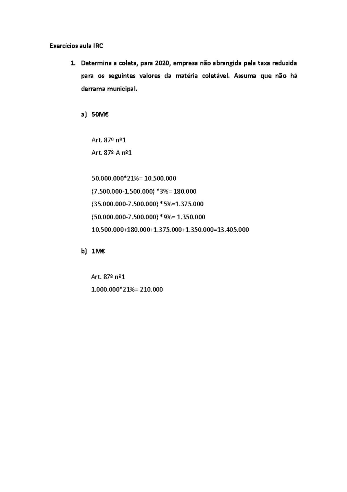 Exercícios revisão IRC - Exercícios aula IRC 1. Determina a coleta ...