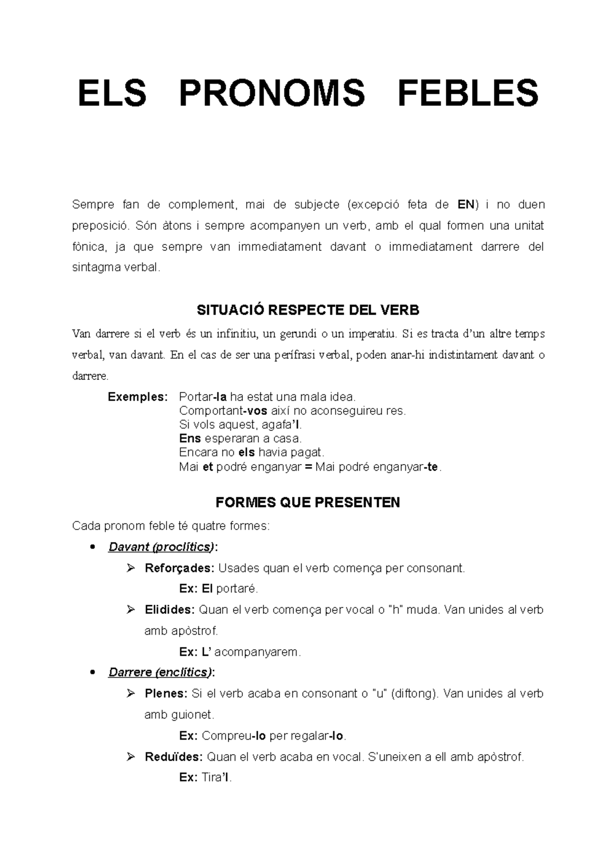 Pronoms Febles, teoria i pràctica - ELS PRONOMS FEBLES Sempre fan de ...