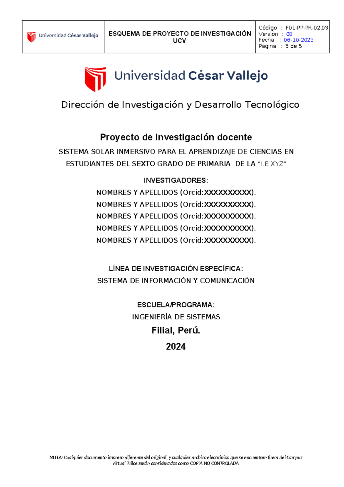 Estructura DE Trabajo DE Investigacion - ESQUEMA DE PROYECTO DE INVESTIGACIÓN UCV Versión : 08 ...