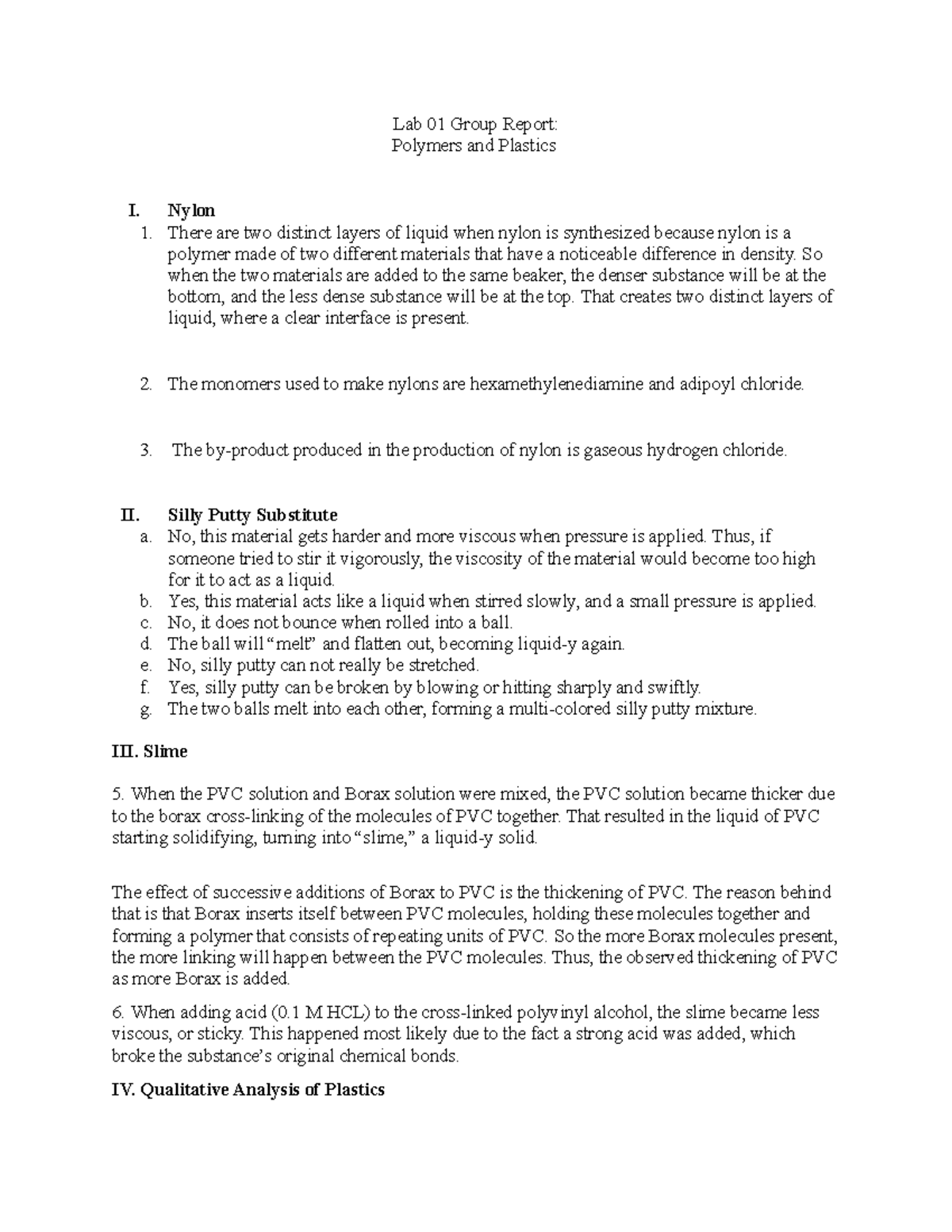 Lab 01 Group Report - Lab 01 Group Report: Polymers and Plastics I. Nylon 1. There are two ...
