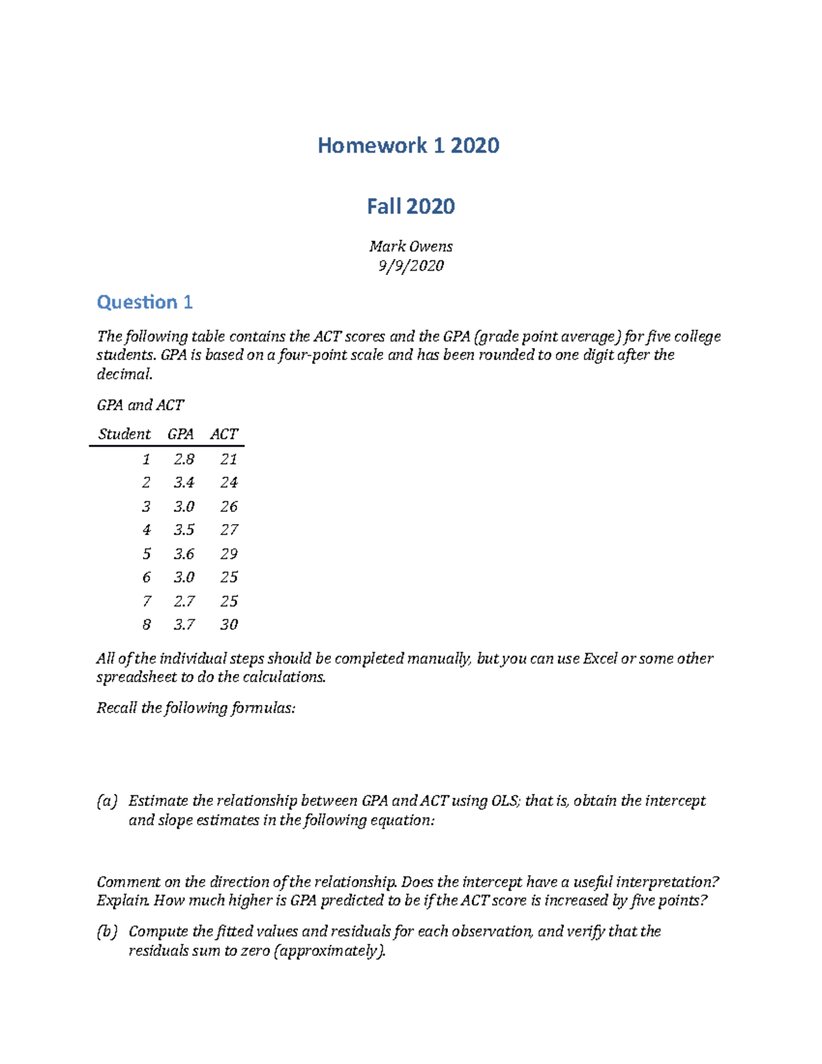 Homework 1 Fall 2020 - Homework 1 2020 Fall 2020 Mark Owens 9/9 ...