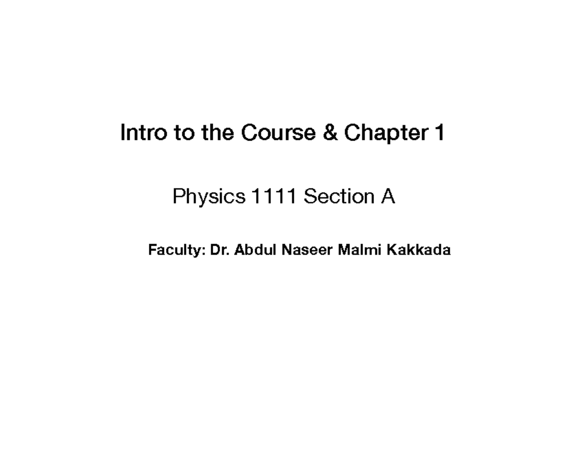 Chapter 1 - Intro to course and Physical Units - Intro to the Course ...