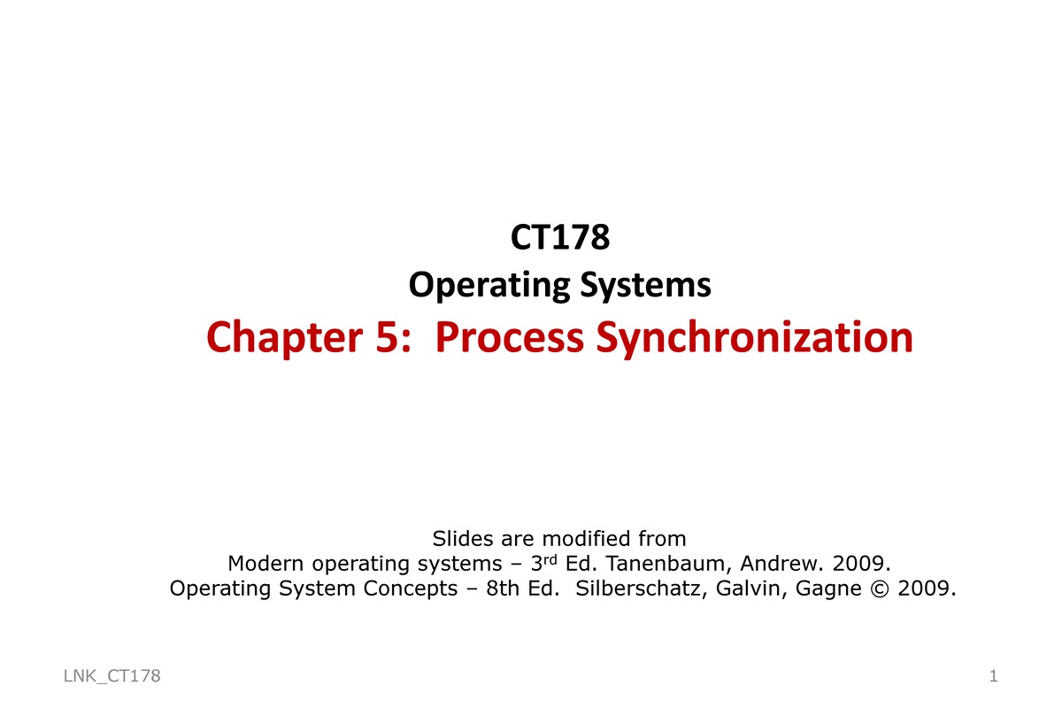LEC5 Process Synchronization v4 - CT Operating Systems Chapter 5: Process Synchronization Slides ...