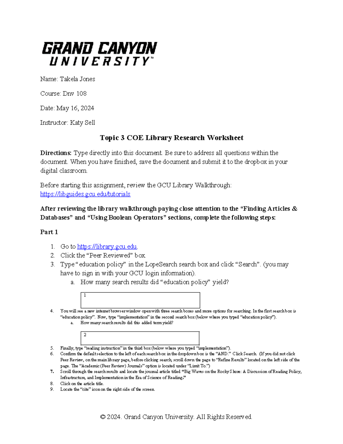 UNV-108-T3-COELibrary Research Worksheet - Name: Takela Jones Course ...