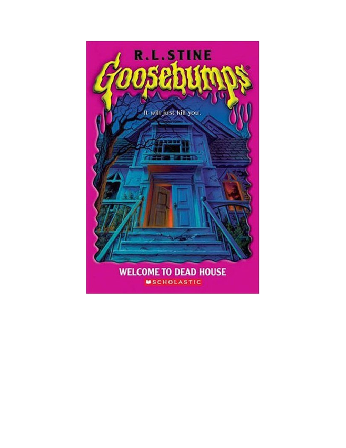 Stine, R.L. - [Goosebumps 01] - Welcome to Dead House (Undead) (v1.5) i LLega L eag Le - WELCOME ...