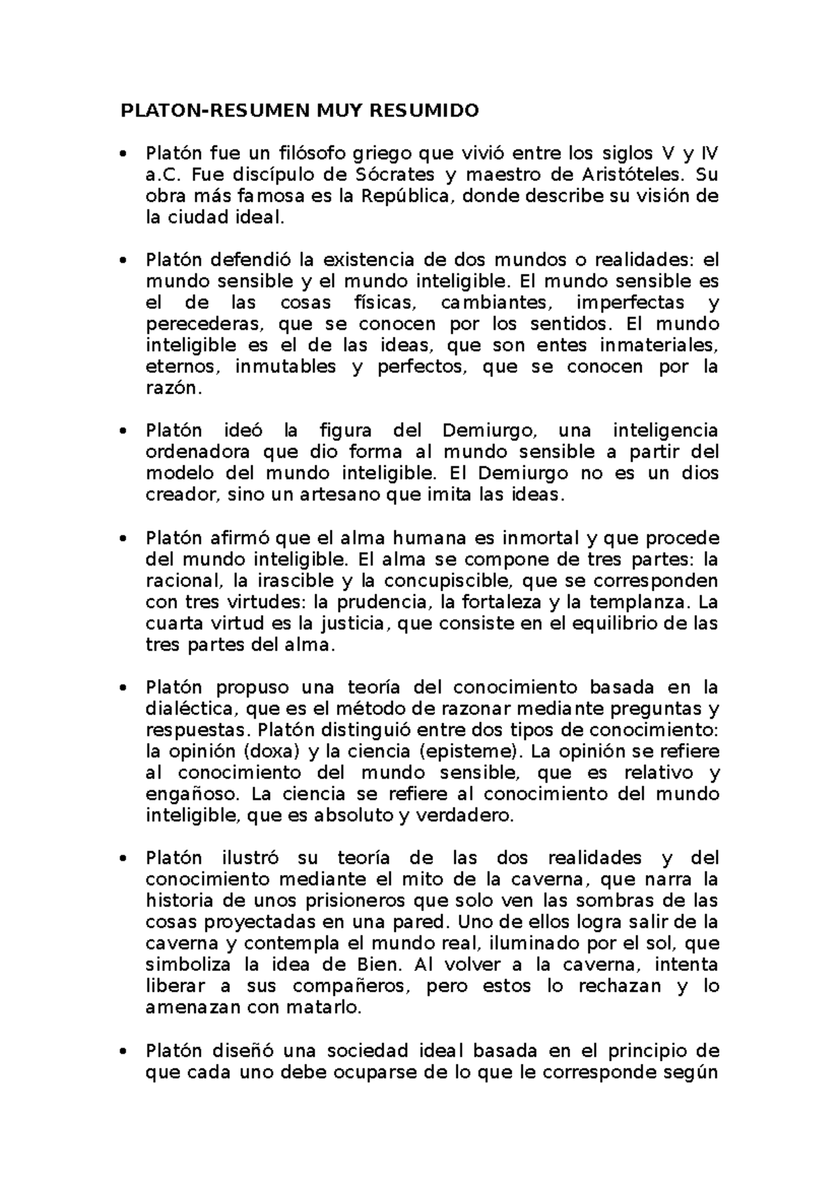 Platon-MUY Resumido - PLATON-RESUMEN MUY RESUMIDO Platón fue un filósofo griego que vivió entre ...
