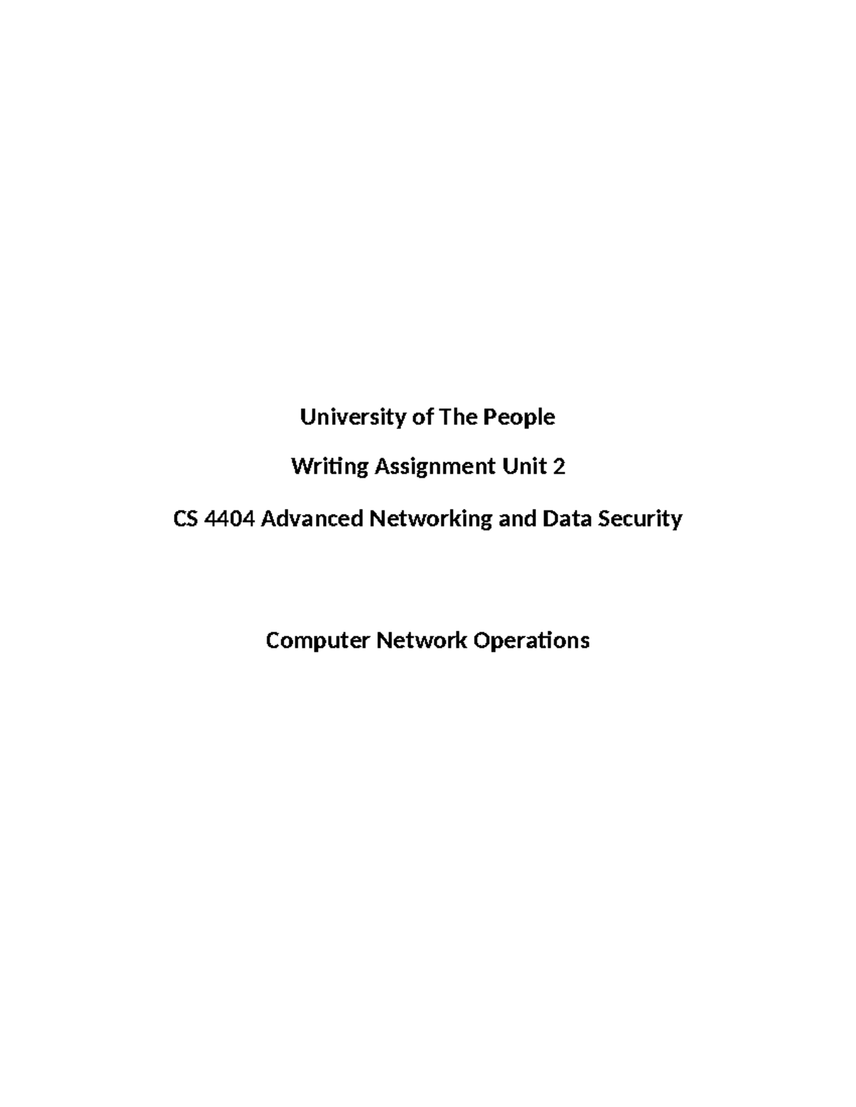 CS 4404 written assignment unit 2 - CS 4404 - University of The People Writing Assignment Unit 2 ...