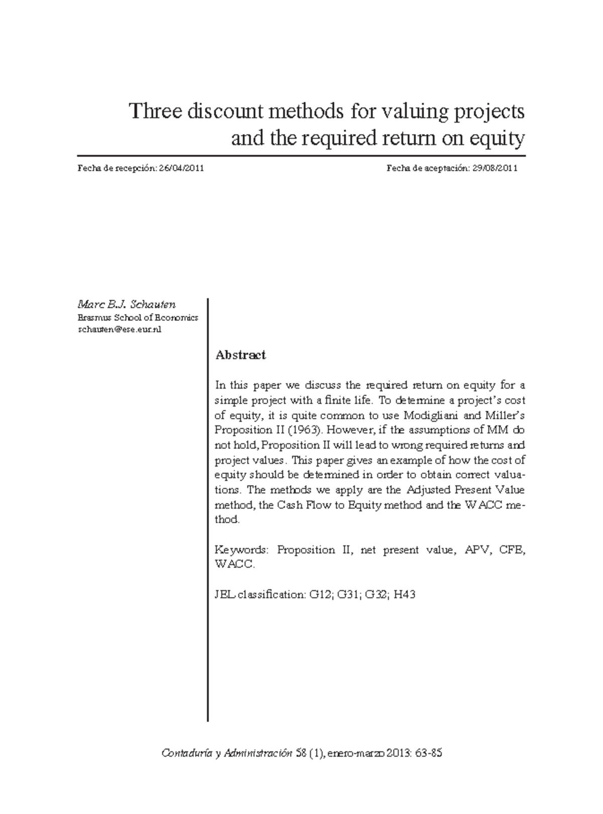 Three discount methods for valuing projects - To determine a project’s ...