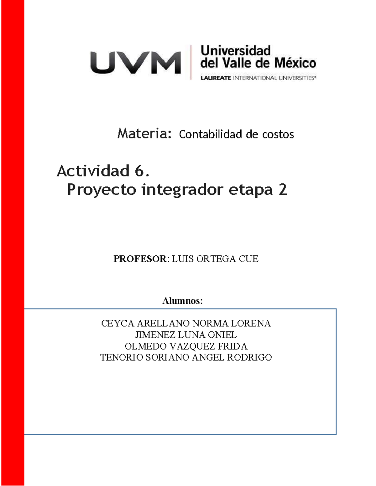 Proyecto integrador etapa 2 - Materia: Contabilidad de costos Actividad 6. Proyecto integrador ...
