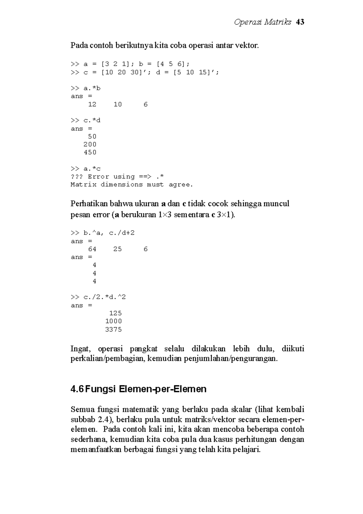 29.-mathlab[1]-17 - Operasi Matriks 43 Pada contoh berikutnya kita coba ...