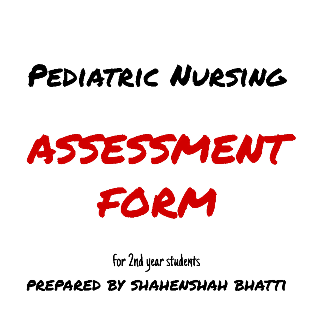 Pediatric Nursing Assessment Form 2nd year - Pediatric assessment - Studocu