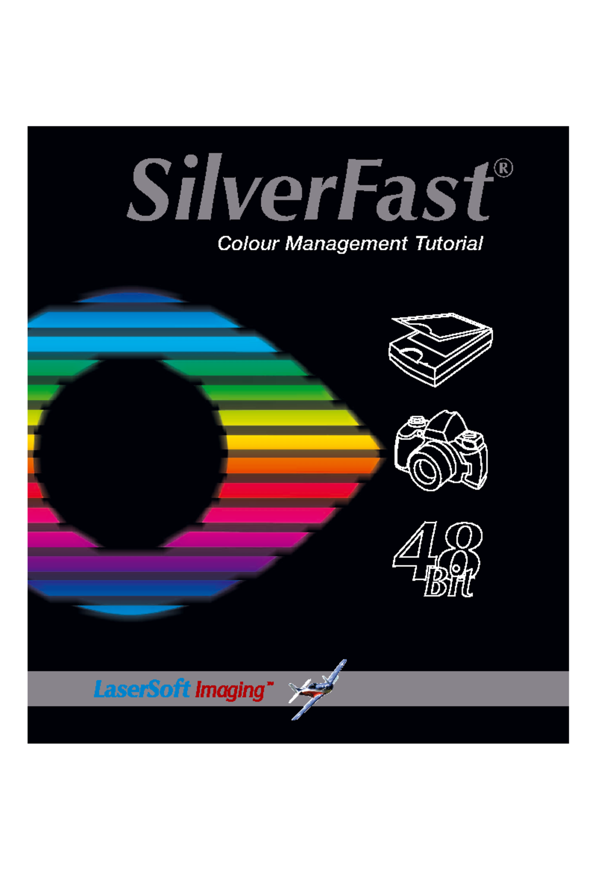 Color management tutorial - SilverFast ® Colour Management Tutorial ...