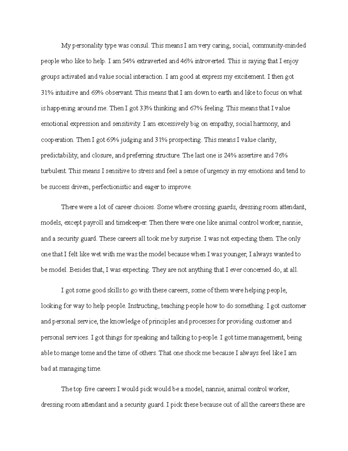 My personality type was consul - This means I am very caring, social ...