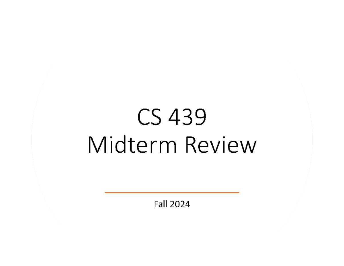 Midterm Review -F24 - annotatted - CS 439 Midterm Review Fall 2024 Python and Pandas Indexing ...
