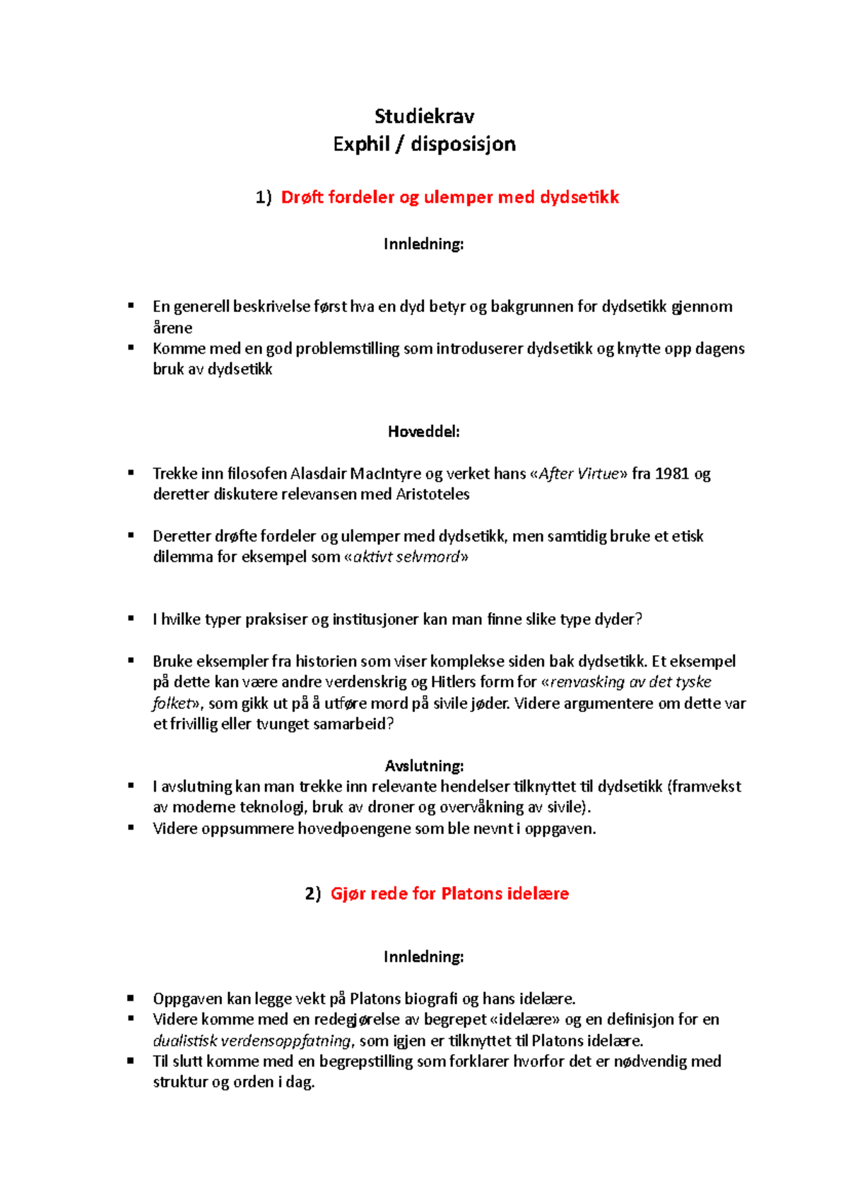 Studiekrav- Exphil - Obligatorisk innlevering - Studiekrav Exphil / disposisjon 1) Drøft ...