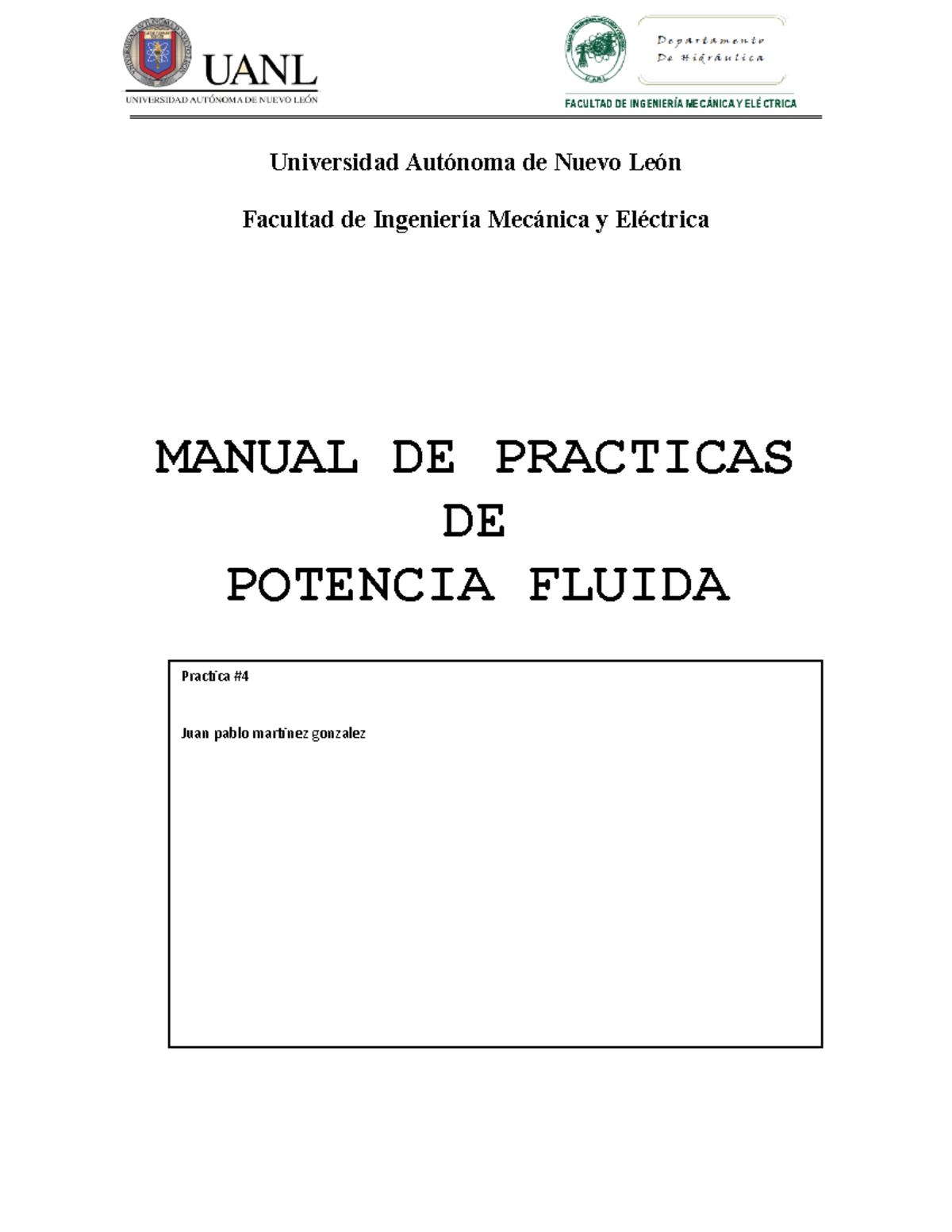 Potencia Fluida Practica numero 4 - Universidad Autónoma de Nuevo León Facultad de Ingeniería ...