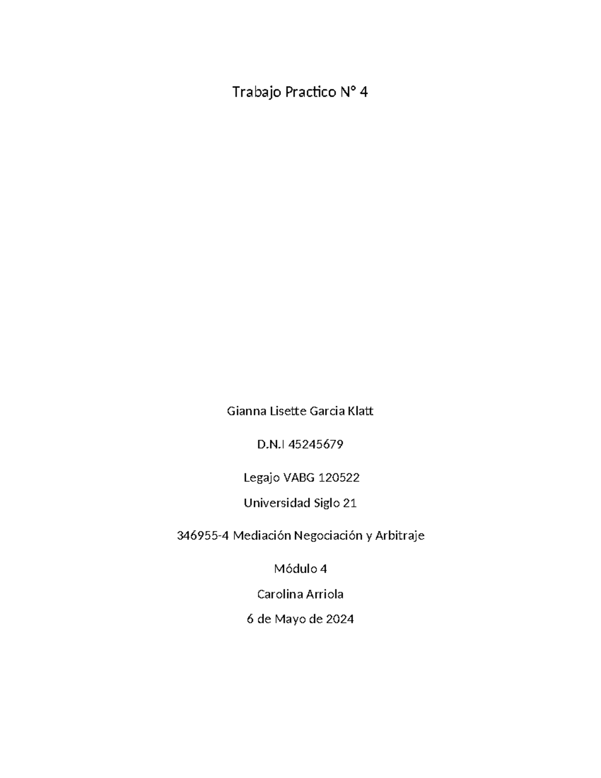 Trabajo Practico Nº 4 - Tp 4 mediacion - Trabajo Practico Nº 4 Gianna Lisette Garcia Klatt D.N ...