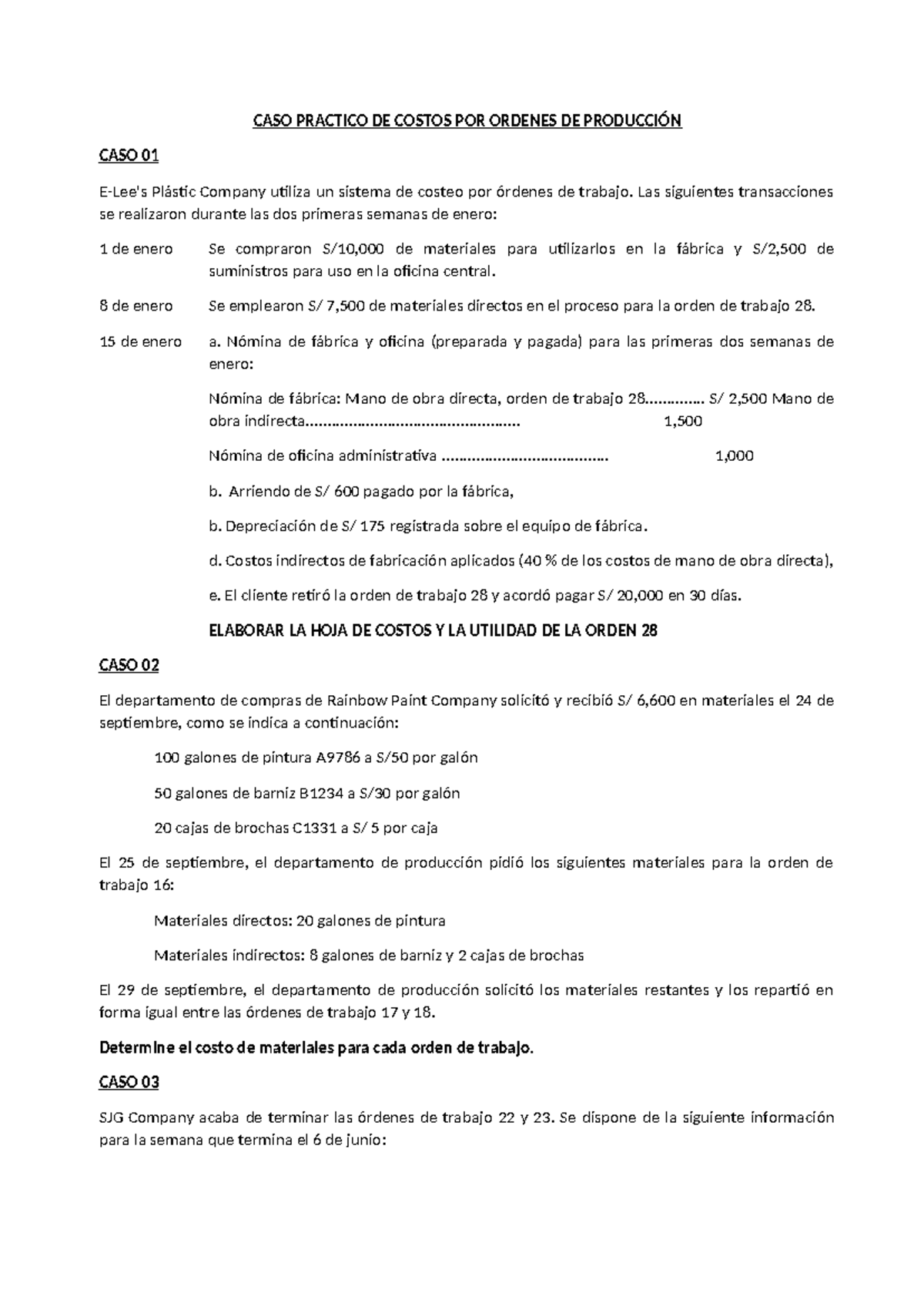 CASO Practico DE Costos POR Ordenes DE Producción - CASO PRACTICO DE COSTOS POR ORDENES DE - Studocu