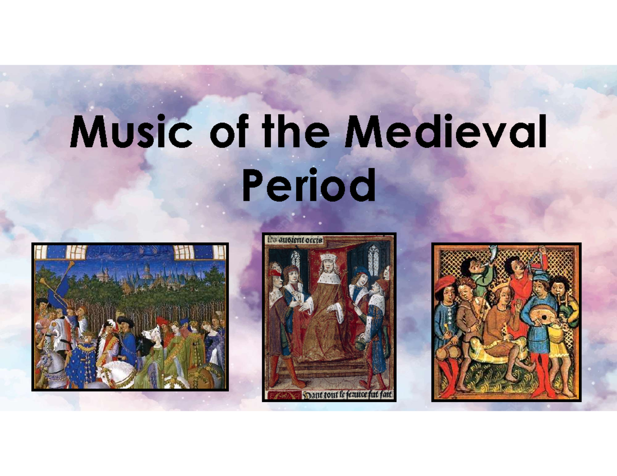 Music of Medieval Period - Music of the Medieval Period Medieval Music ...