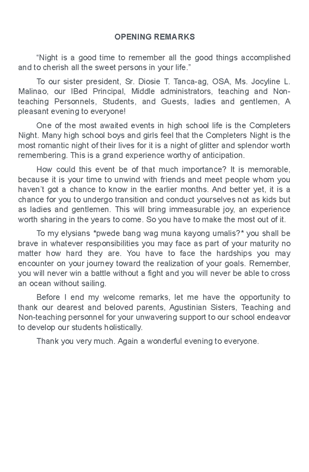 Opening Remarks - OPENING REMARKS “Night is a good time to remember all ...