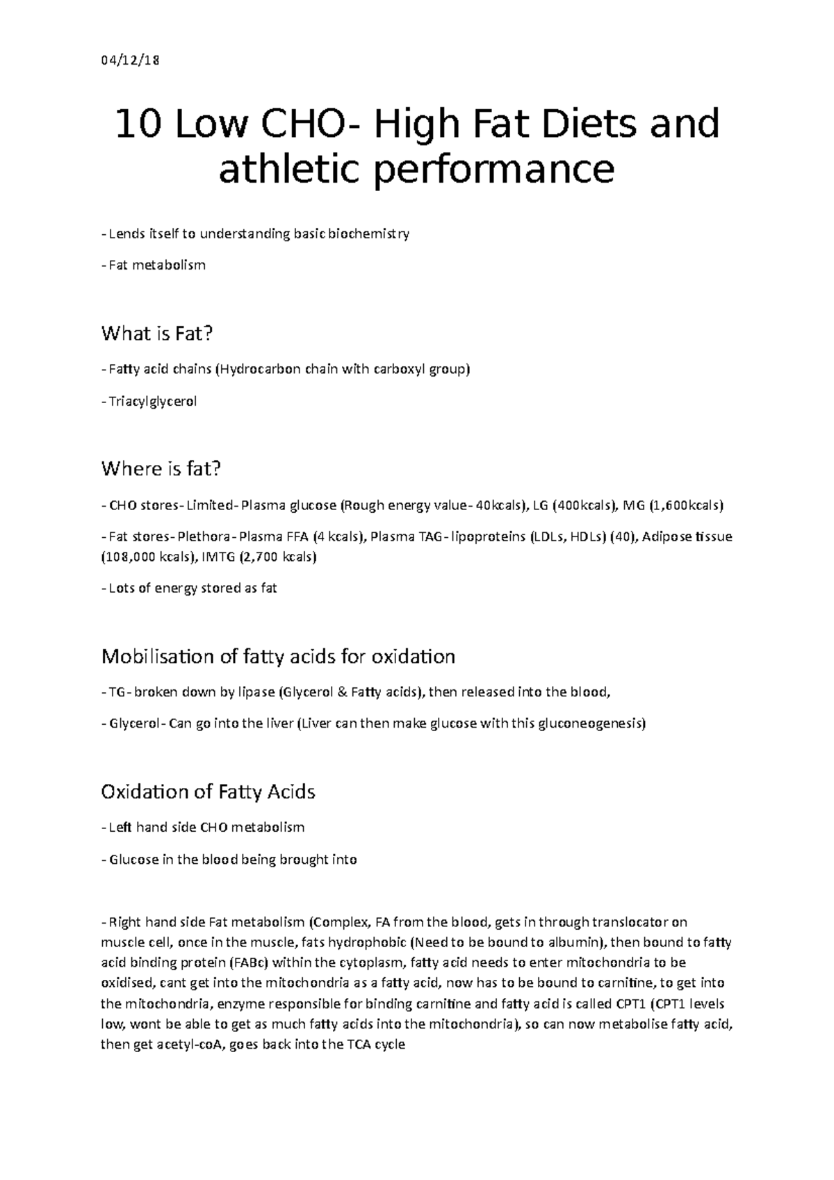 10 Low CHO High Fat Diets - fasted, no exogenous CHO, moderate ...