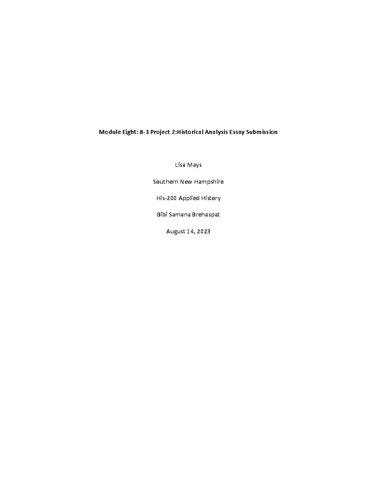Module 8 final - Module Eight: 8-3 Project 2:Historical Analysis Essay ...