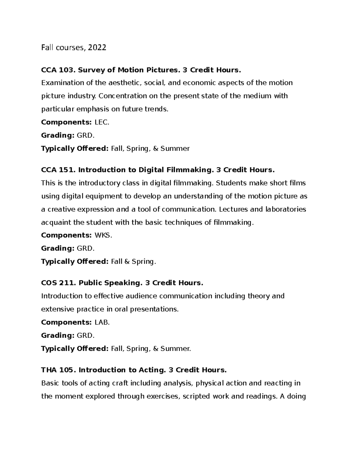 Course descriptions - yes - Fall courses, 2022 CCA 103. Survey of ...