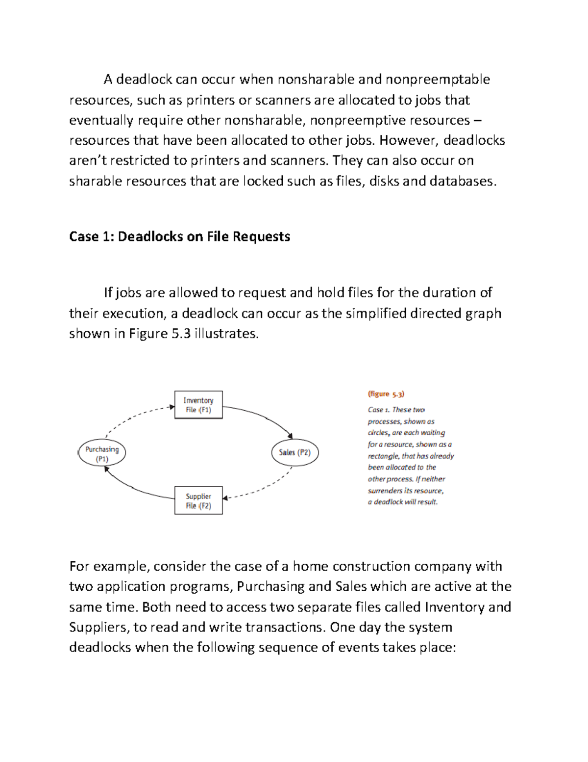 OS - Reference lecture notes - A deadlock can occur when nonsharable ...