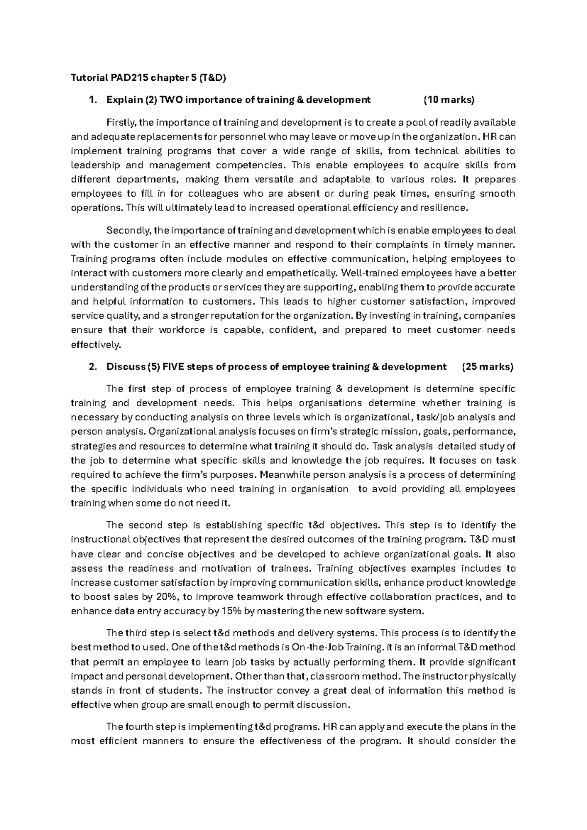 Tutorial PAD215 chapter 5 (training & development) - Tutorial PAD215 chapter 5 (T&D) 1. Explain ...