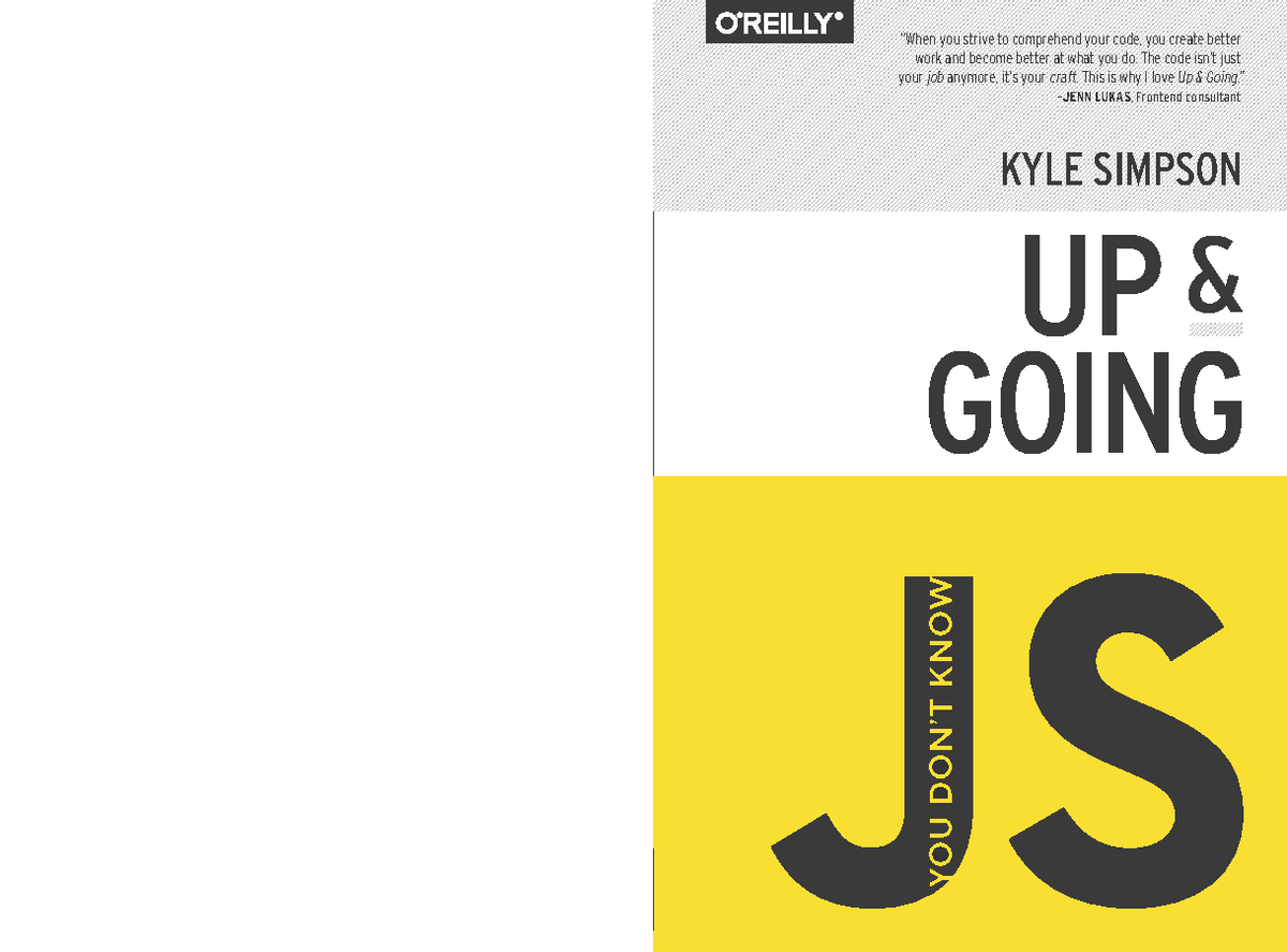 You don't know Js - “When you strive to comprehend your code, you ...