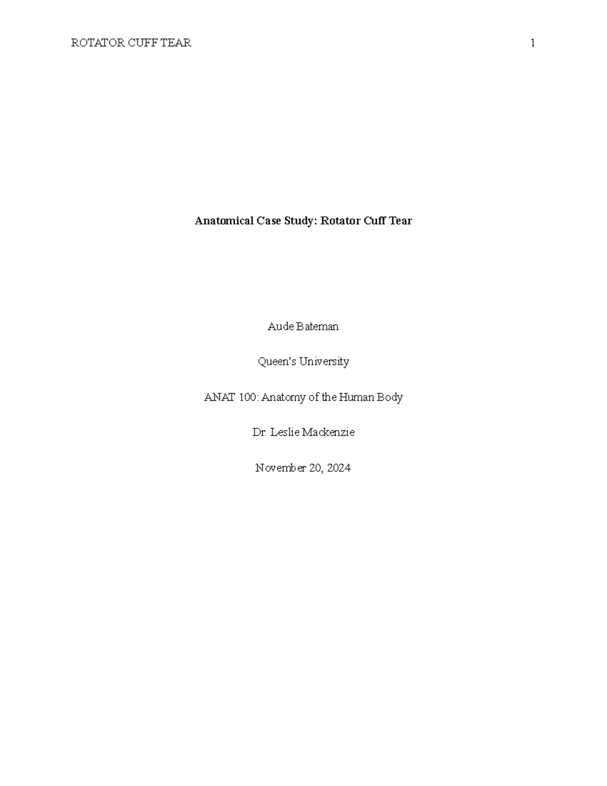 Final Case Study - Anatomical Case Study: Rotator Cuff Tear Aude Bateman Queen’s University ANAT ...