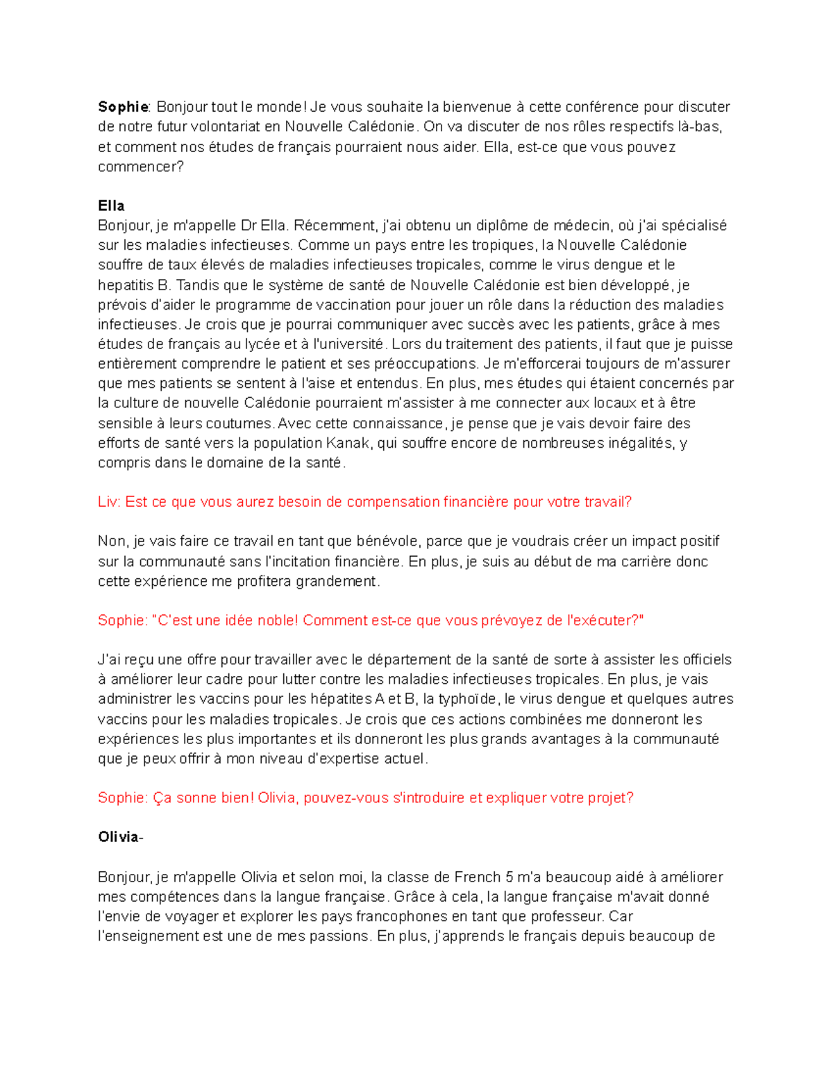 French project- script - Sophie : Bonjour tout le monde! Je vous ...